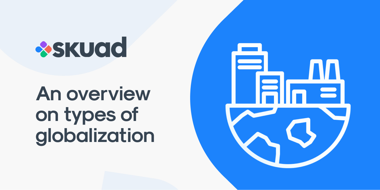 An Overview Of The Types of Globalization